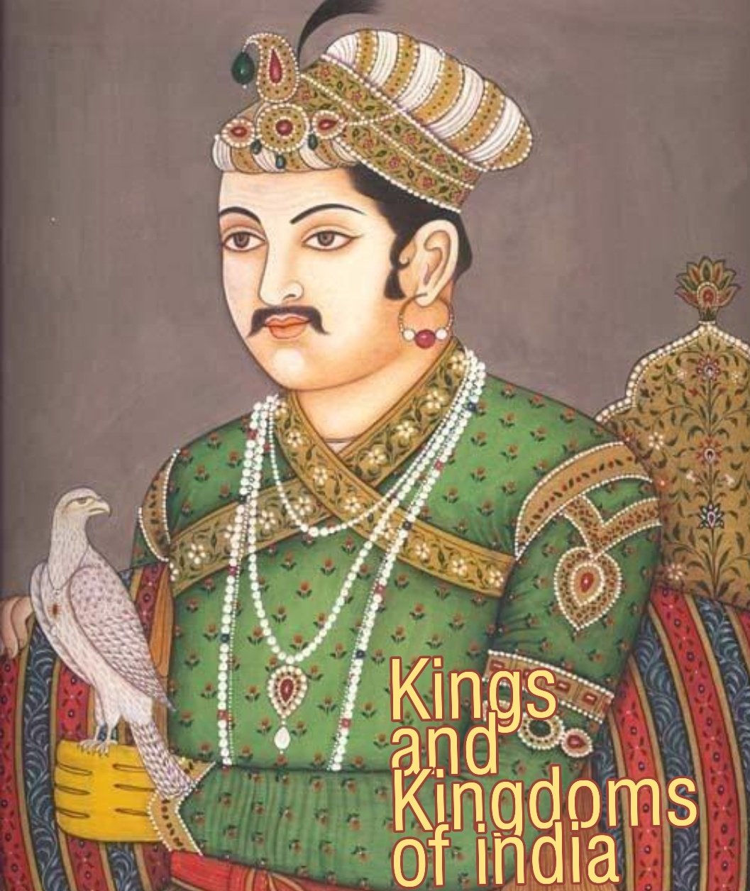 Glimpse of India – Kings and Kingdoms of India – PANORAMIC RIPPLES